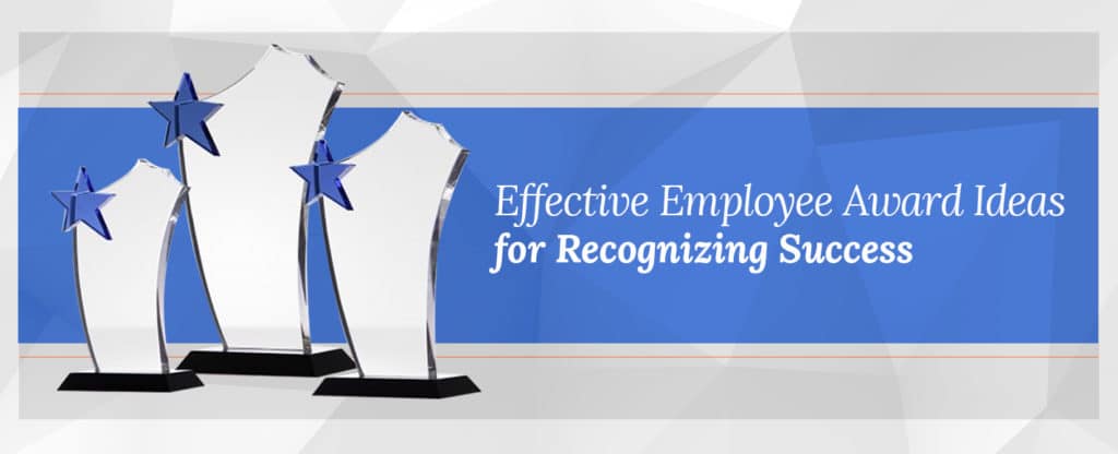 Effective Employee Award Ideas for Recognizing Success – with Award ...